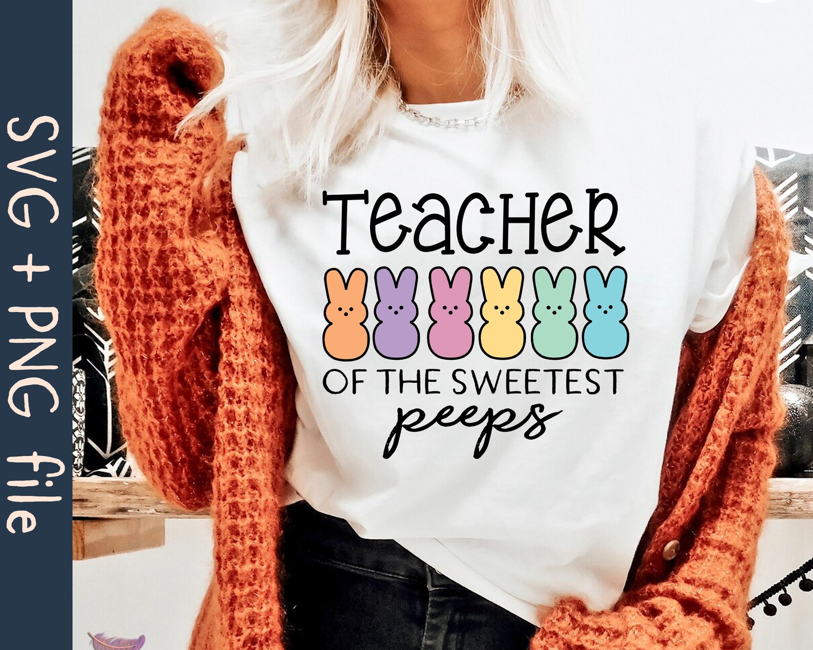 Teacher Sweetest Peeps SVG PNG, Funny Easter Teacher Svg, Teacher Peeps ...