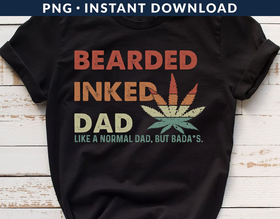 Bearded Inked Dad PNG File, Retro Weed Dad Png, Fathers Day Png, Marijuana Dad Png, 420 Dad Png ...