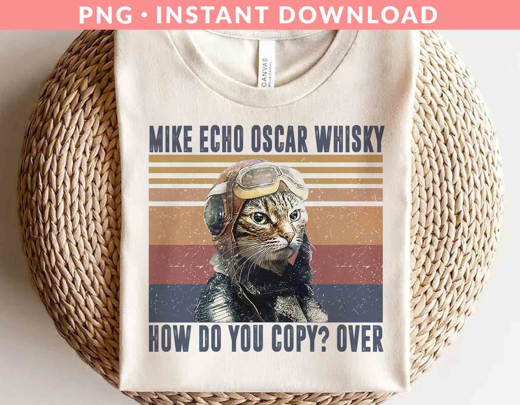 Mike Echo Oscar Whisky How Do You Copy PNG File, Retro Cat Pilot Png ...