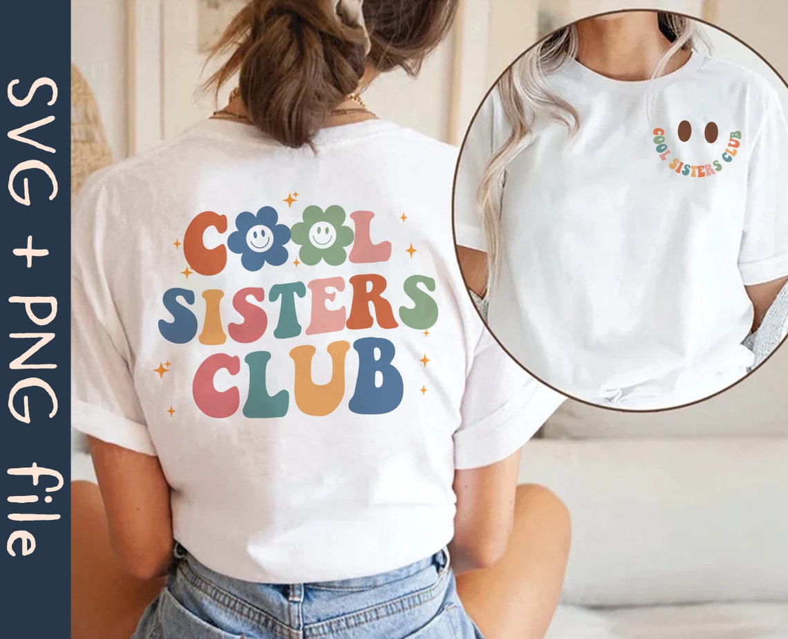 Cool Sisters Club SVG PNG File, Cool Sister Png, Sisters Club Svg, Cool ...