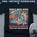 Don't Mess With Dadasaurus PNG File, Retro Daddysaurus Png, Funny ...