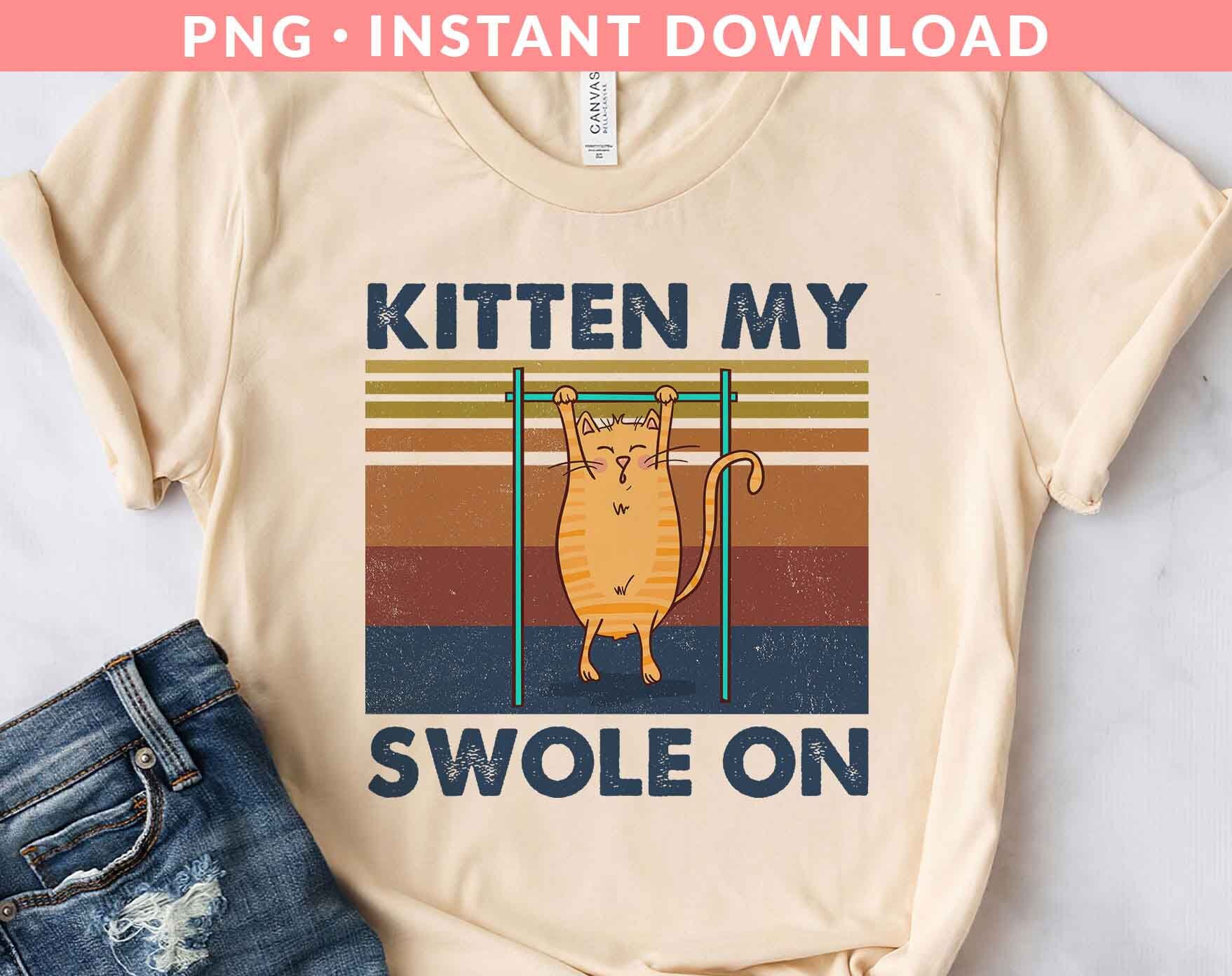 Kitten My Swole on PNG Funny Cat Png Workout Cat Png Gym - Etsy