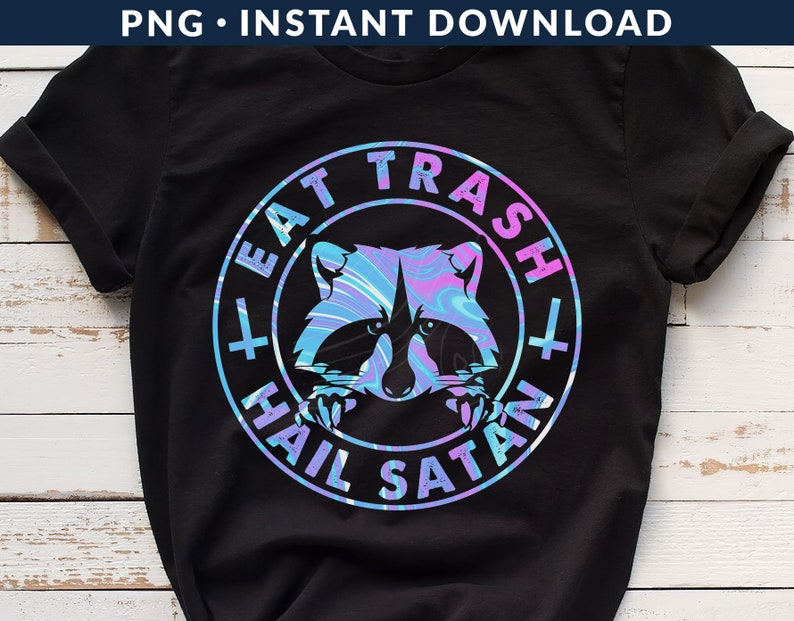 Eat Trash Hail Satan PNG Funny Raccoon Png Raccoon Lover - Etsy