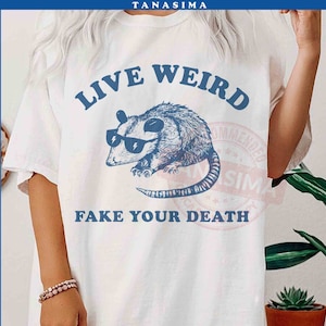 Live Weird Fake Your Death SVG PNG Files, Opossum Svg, Possum Svg ...