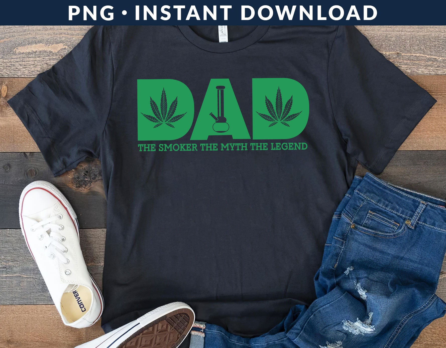 Dad the Smoker the Myth the Legend PNG File Weed Dad Png - Etsy