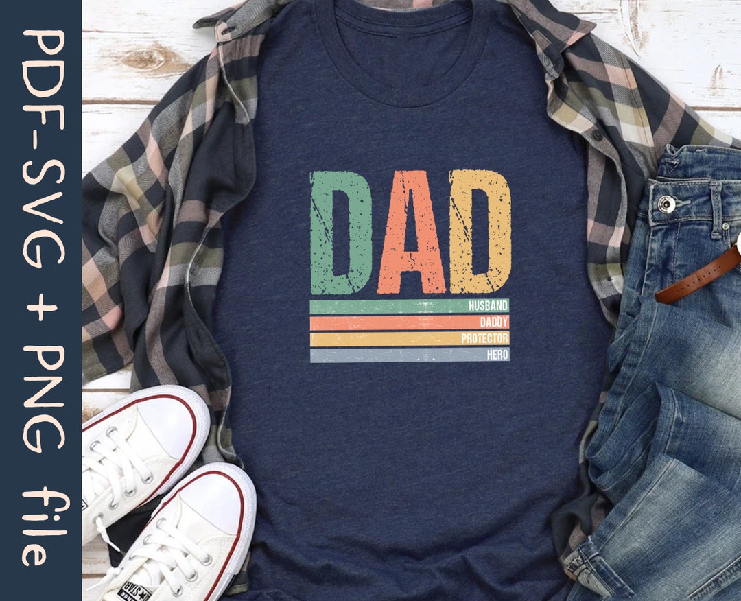 Retro Dad Shirt SVG PNG File, Husband Daddy Protector Hero Svg, Dad ...