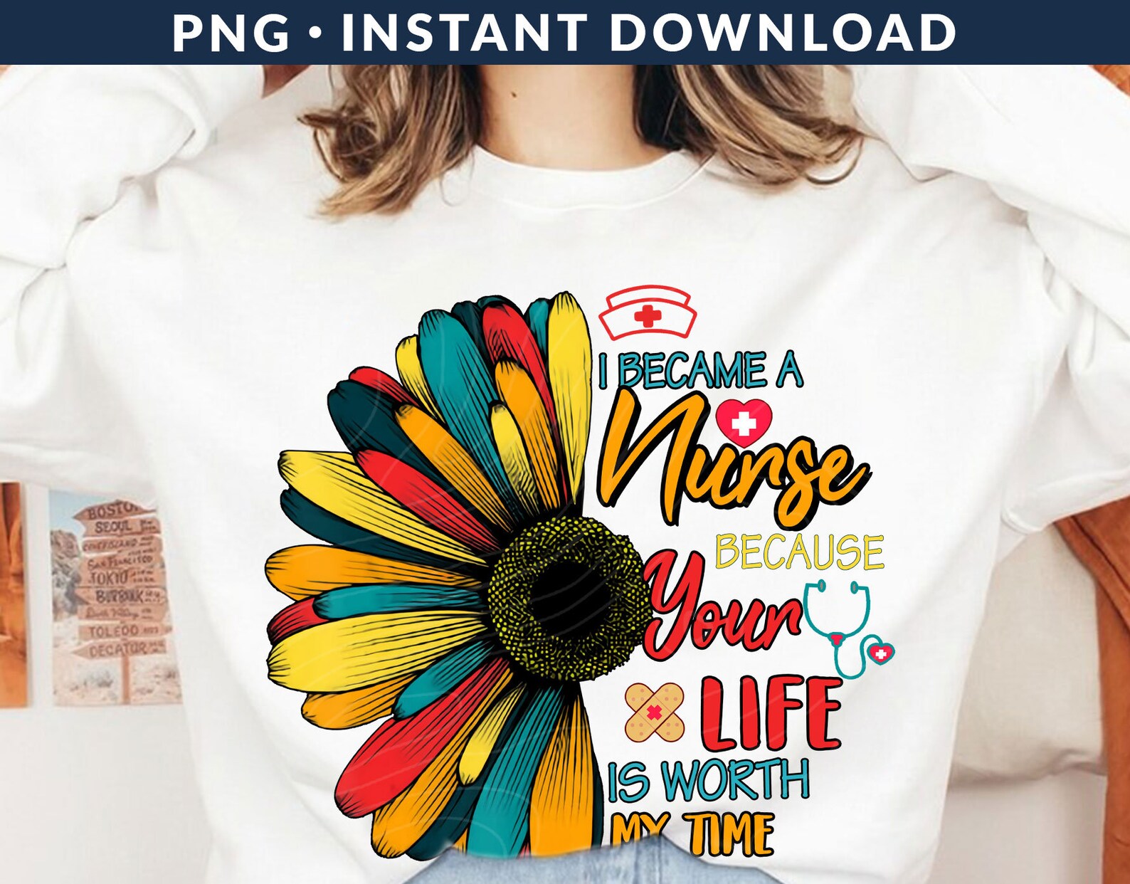 Nurse Sunflower PNG File I Became A Nurse Png Nurse Life - Etsy