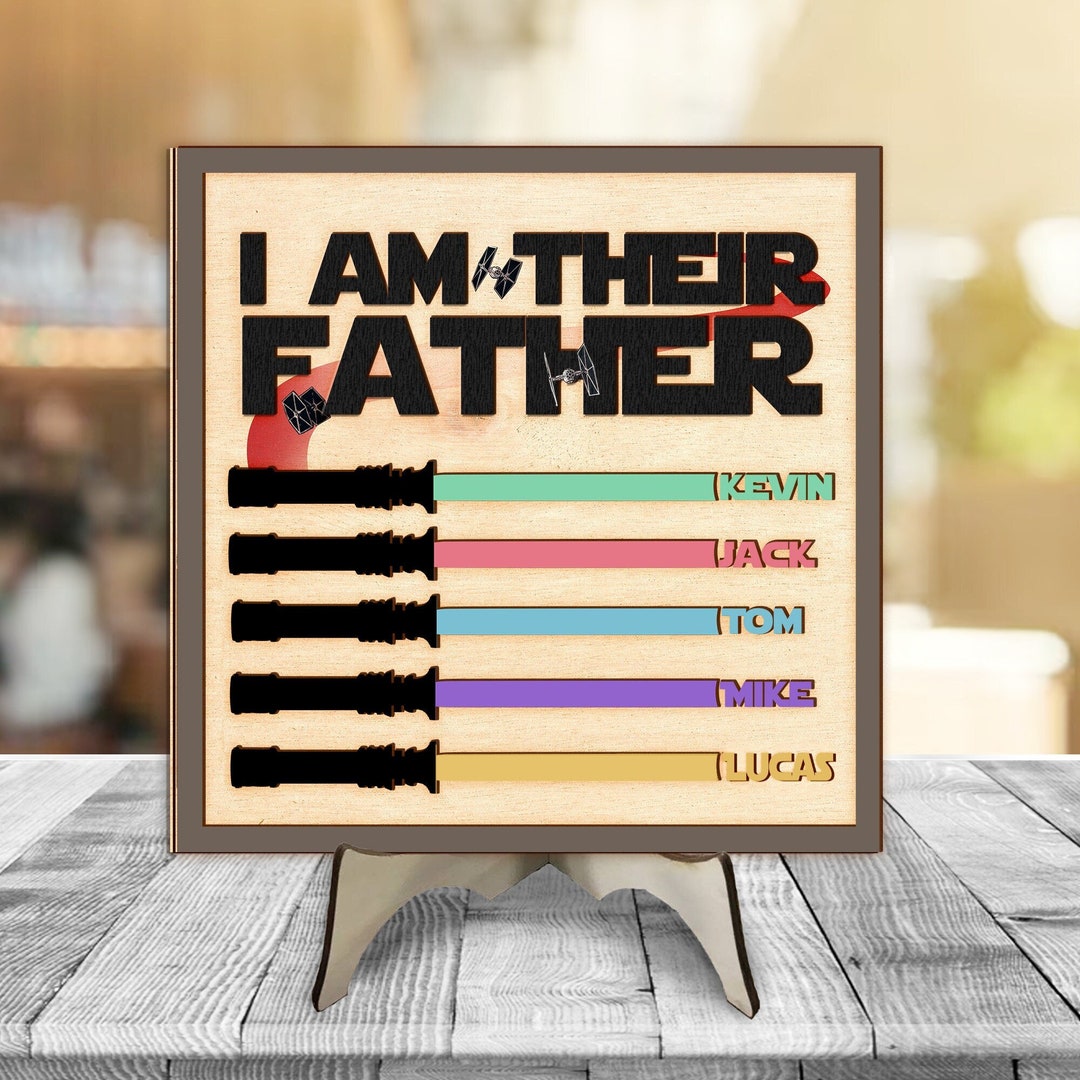 Personalized I Am Their Father Sign, Custom Fathers Day Gift ...