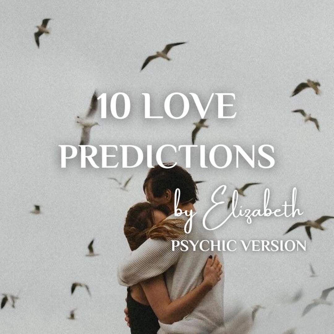 10 Love Predictions|psychic Reading|psychic Predictions|love Reading ...