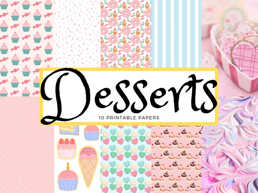 Desserts - 10 Page Dessert Printable Paper Pack - Etsy