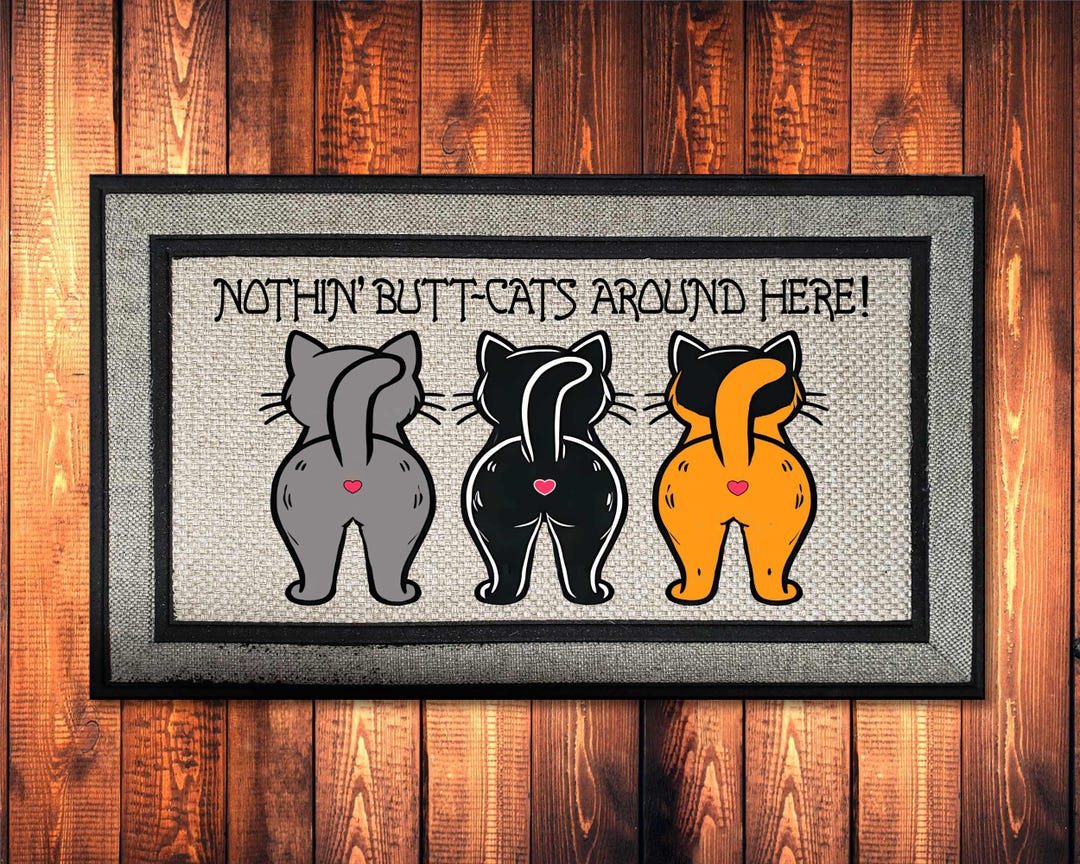 Doormat Nothin' BUTT-CATS Around Here Greeting, Whimsical Cats ...