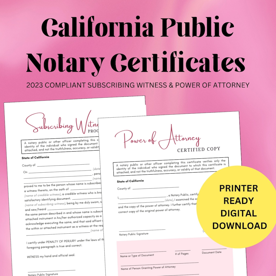California Notary Public Subscribing Witness & Power of Attorney ...