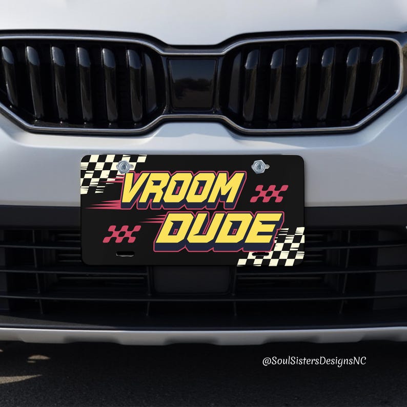 Vroom Dude Front License Plate, Race Car Driver Gift, Car Enthusiast ...