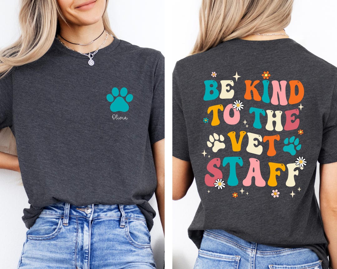 Custom Be Kind to the Vet Staff Shirt, Personalized Vet Tech Sweatshirt ...