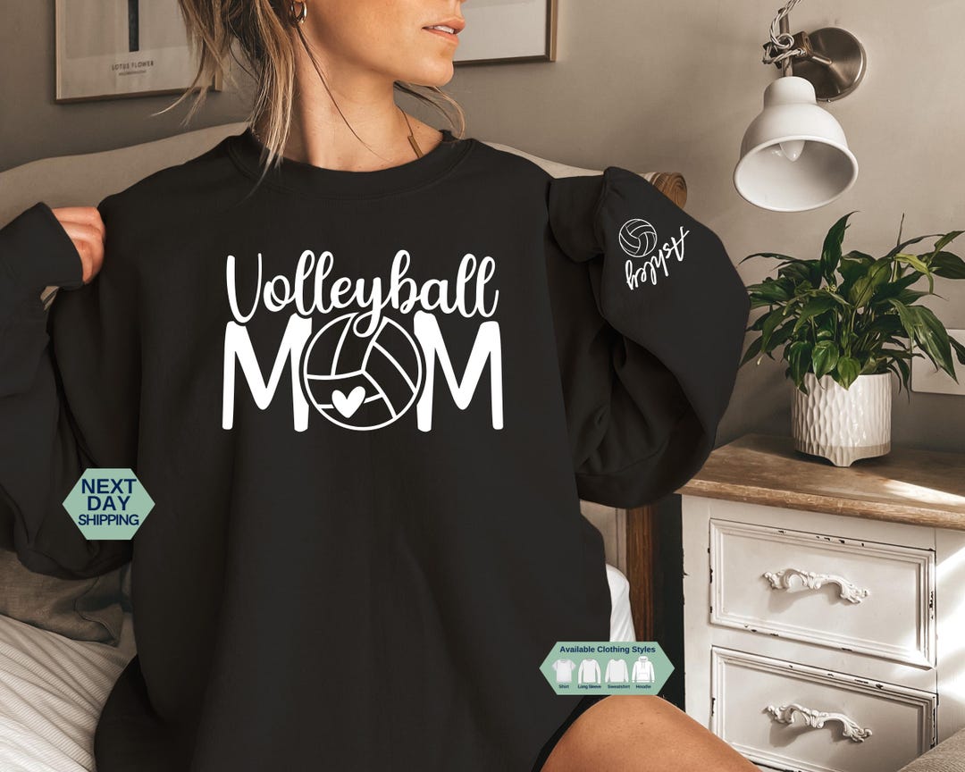 Custom Volleyball Mom Sweatshirt, for Mom Volleyball Shirt, Mothers Day ...