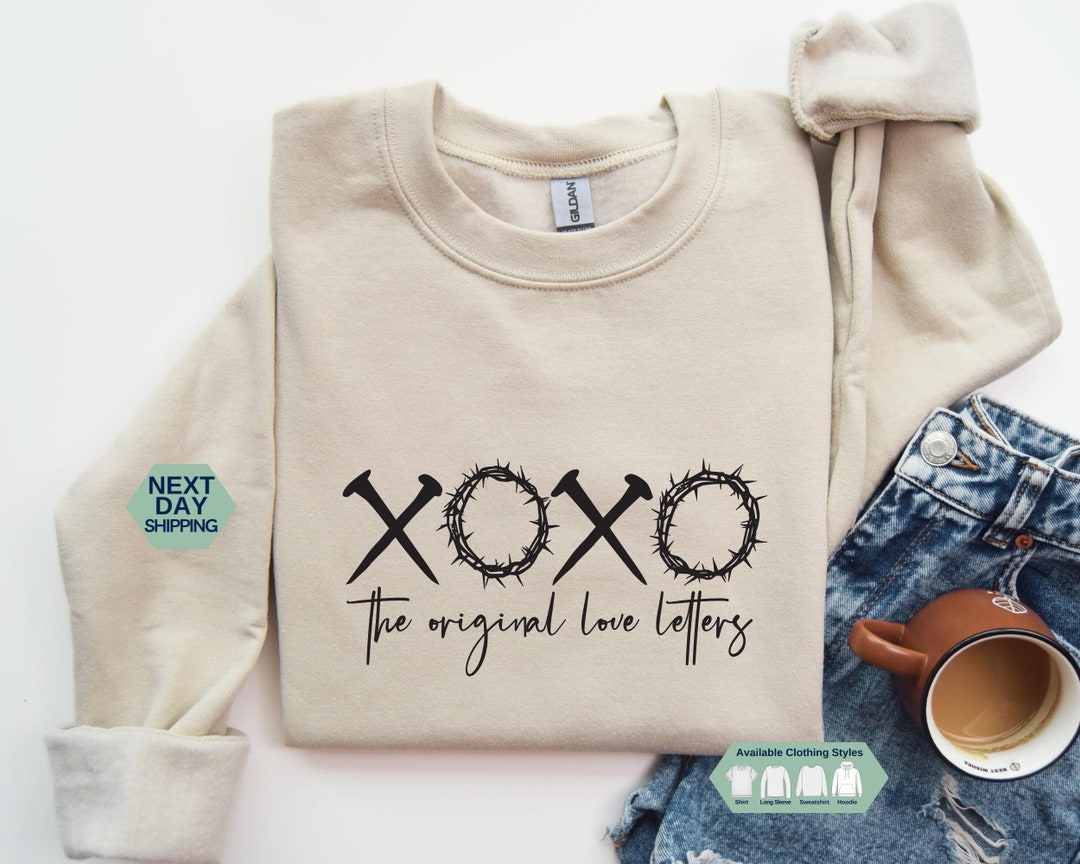 XOXO the Original Love Letters Sweatshirt, Jesus Hoodie, Bible Verse ...