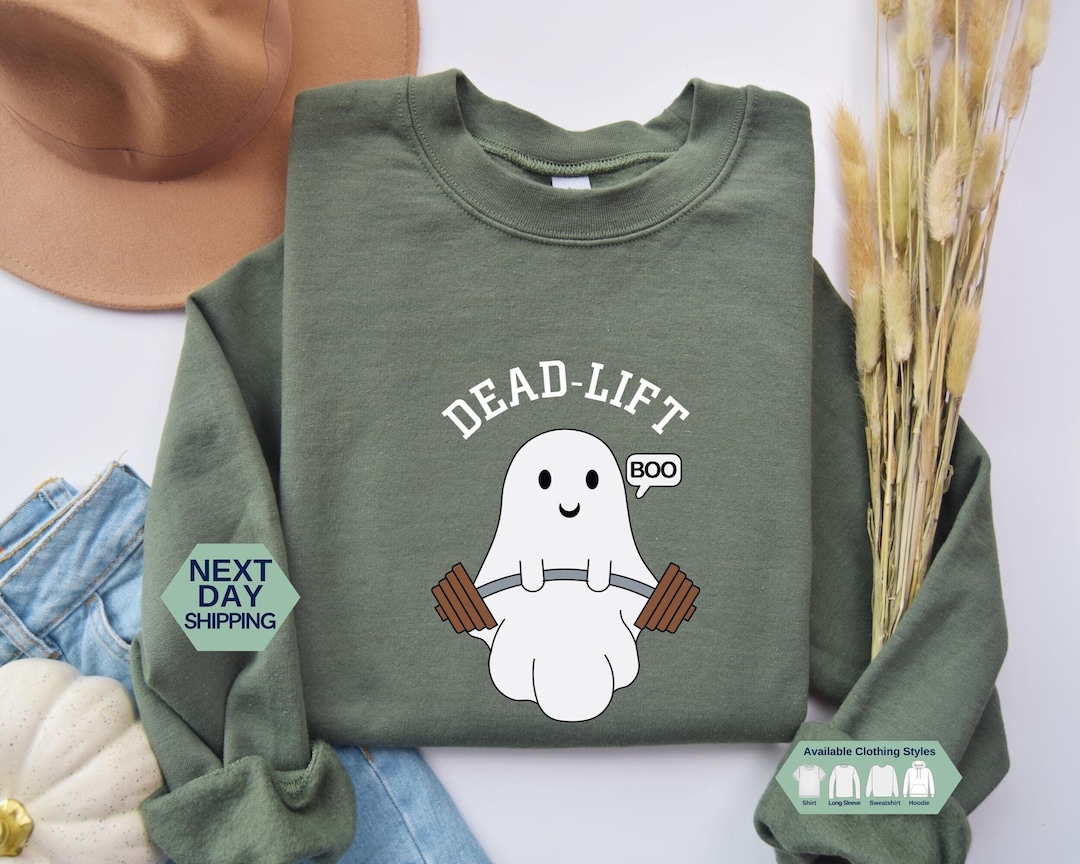 Dead-lift Shirt, Ghost Deadlift Sweatshirt, Funny Ghost Hoodie, Gym Bro ...
