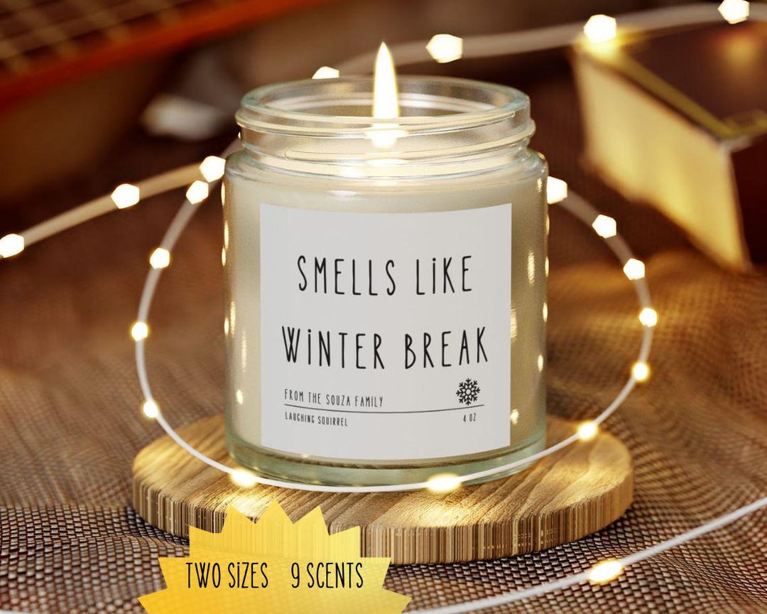 Smells Like Winter Break Candle, Teacher Appreciation, Teacher Gift ...