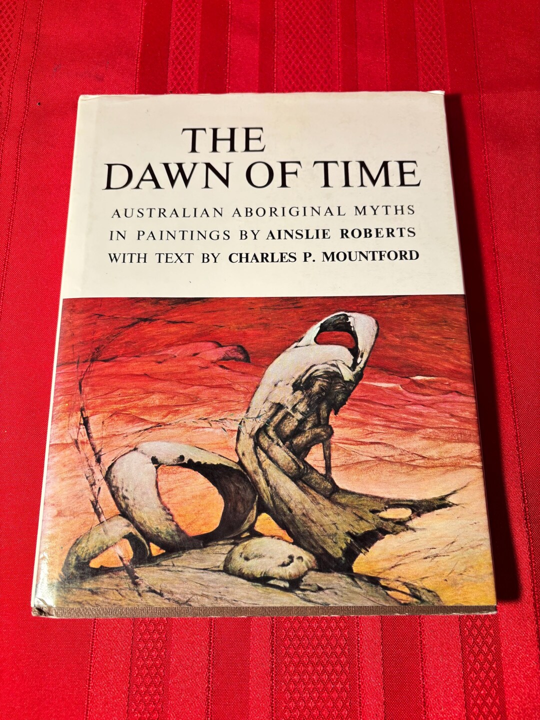 The Dawn of Time, Australian Aboriginal Myths in Paintings, by Ainslie ...