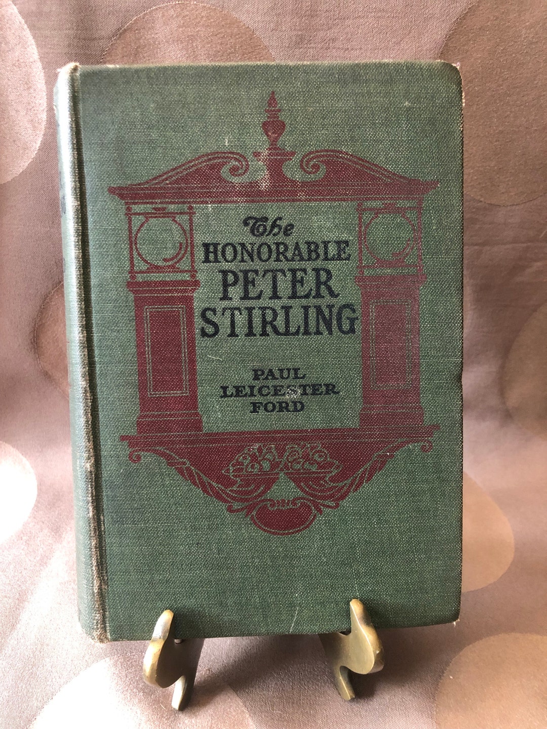 The Honorable Peter Stirling, by Paul Leicester Ford, First Edition ...