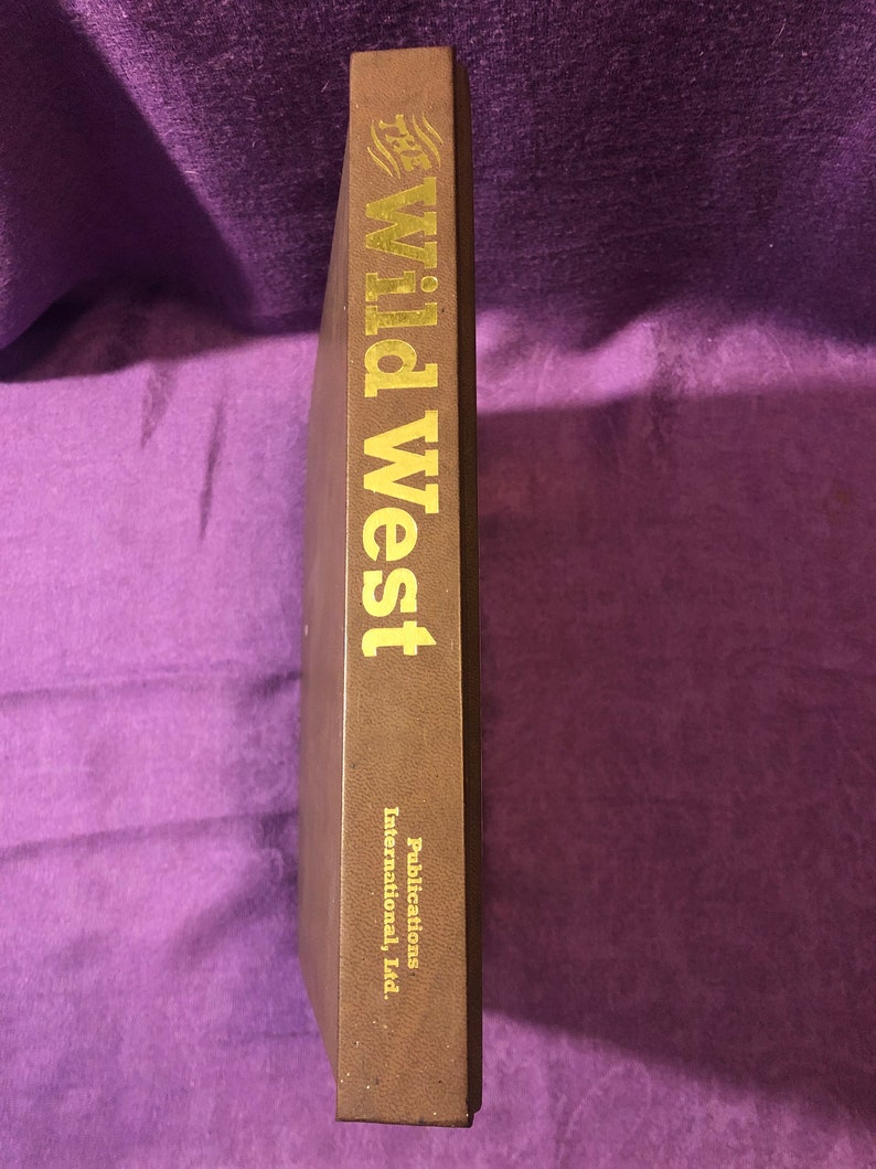 The Wild West, by Bill O’neal, James A. Crutchfield, and Dale L. Walker ...