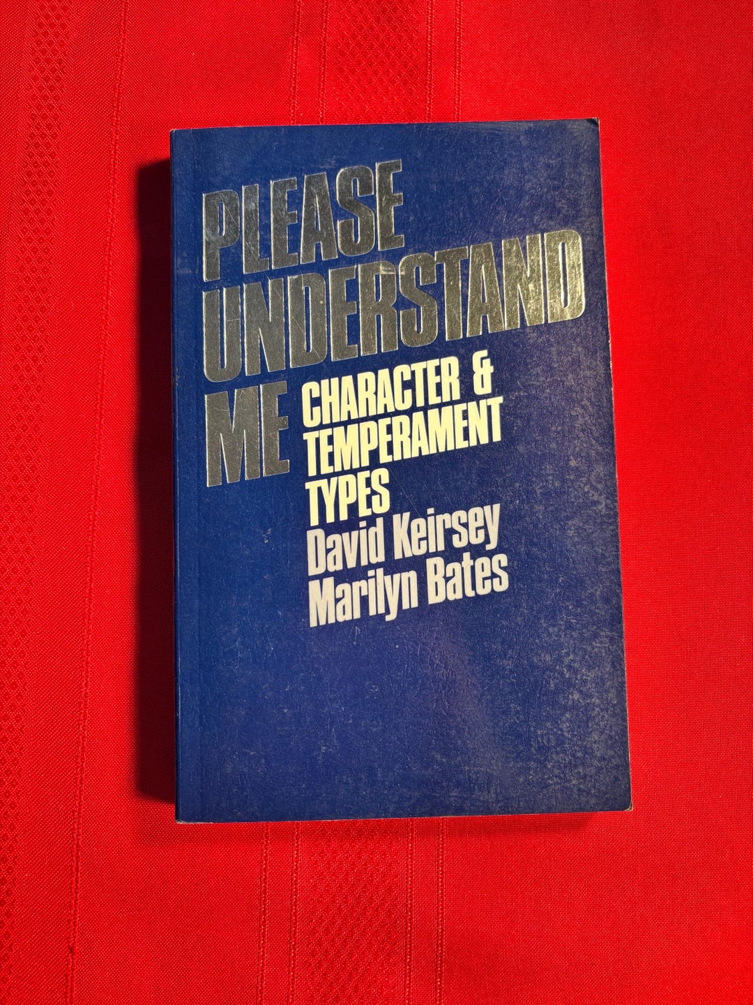 Please Understand Me, Character & Temperament Types, by David Keirsey ...