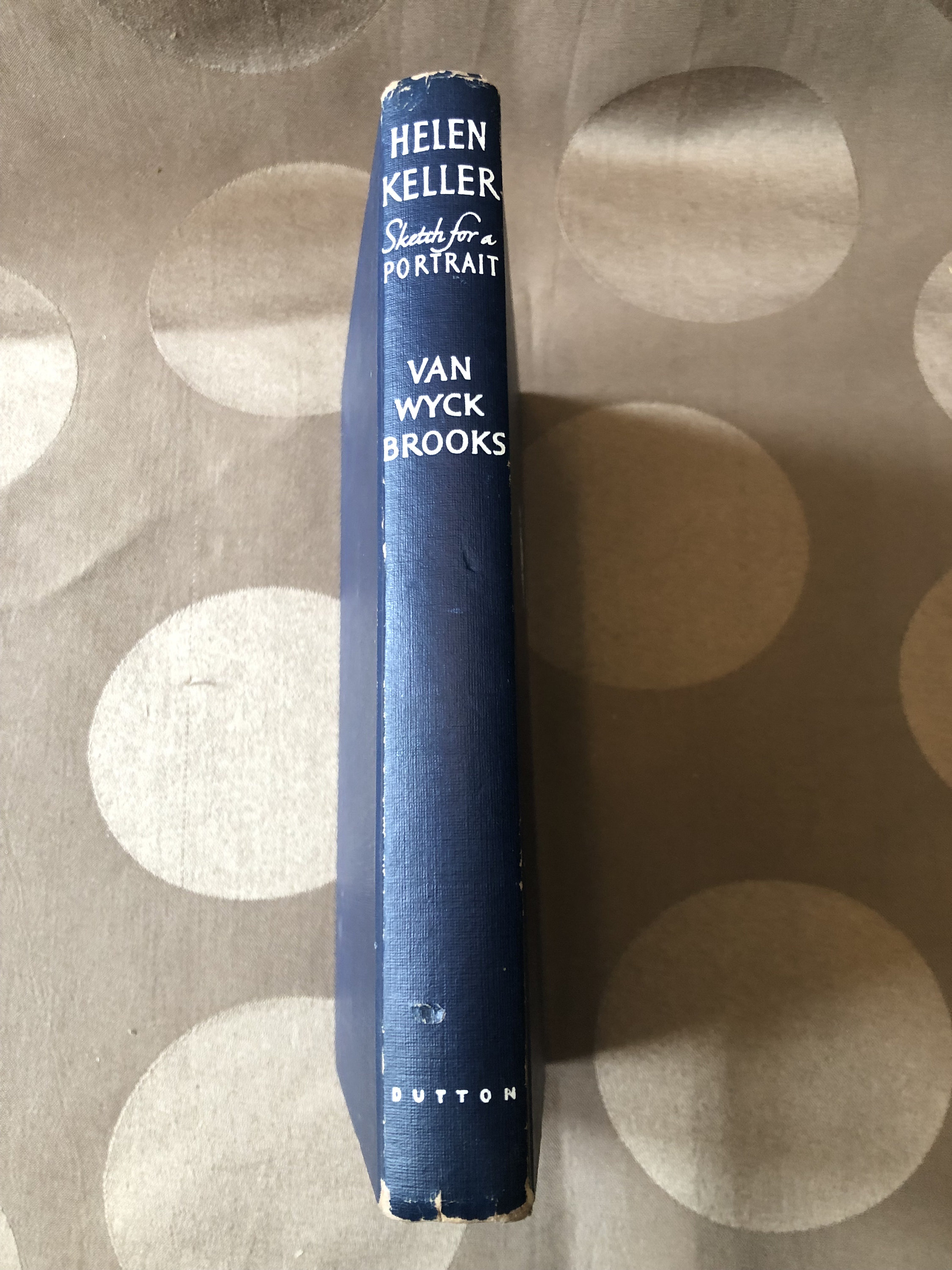 Helen Keller, Sketch for a Portrait, by Van Wyck Brooks, Hardcover Book ...