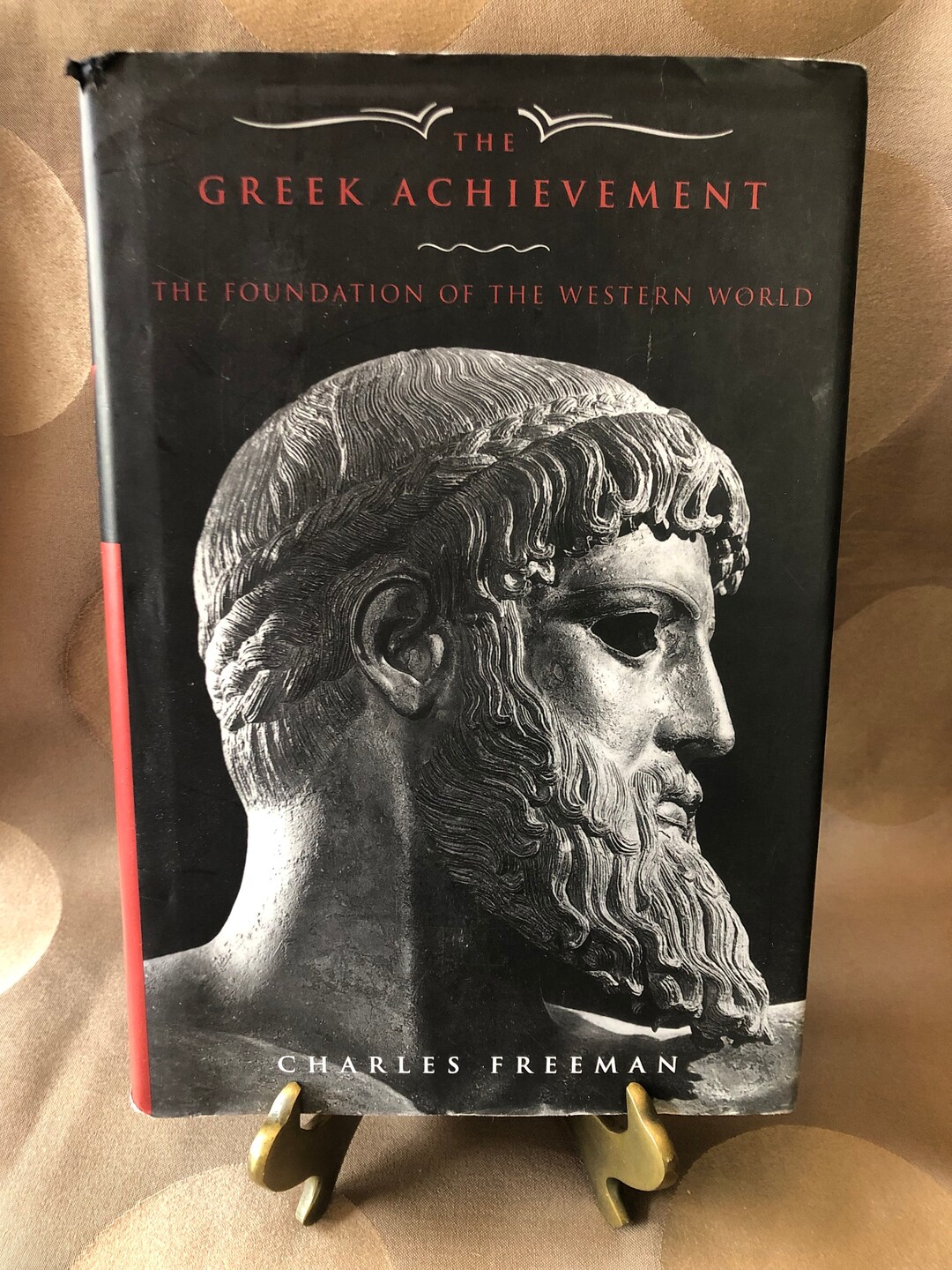 The Greek Achievement, the Foundation of the Western World, by Charles ...