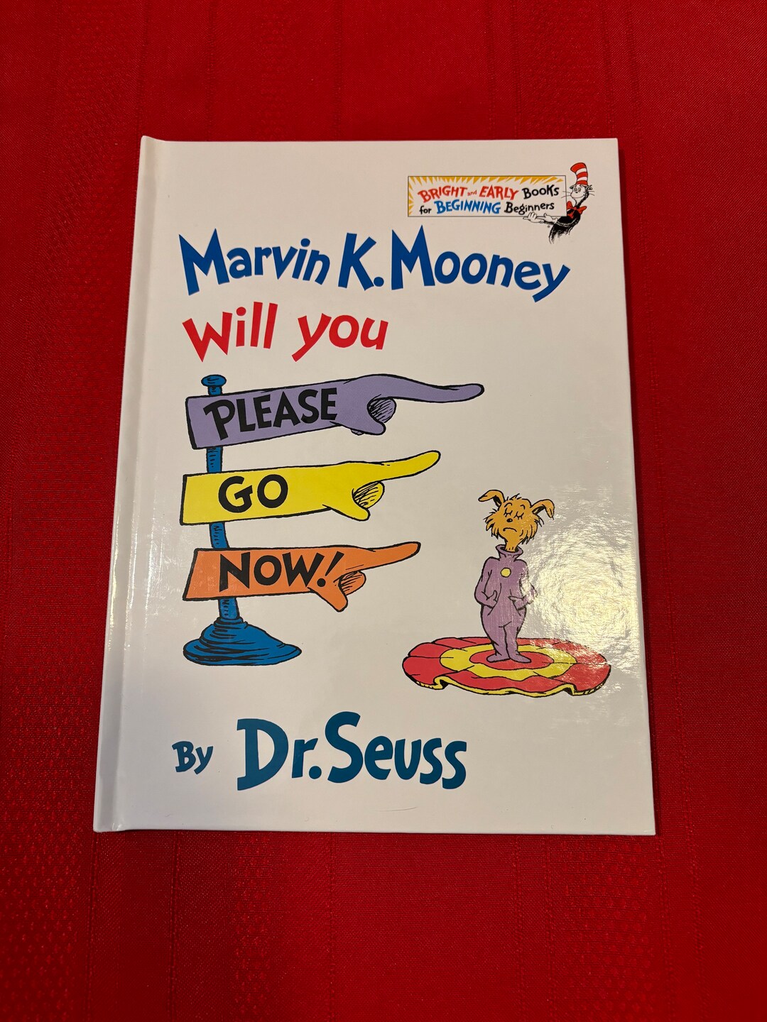 Marvin K. Mooney, Will You Please Go Now by Dr. Seuss, Hardcover Book ...
