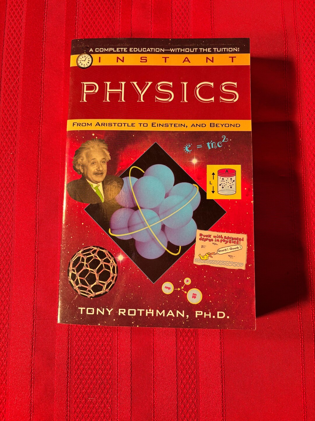 Instant Physics, From Aristotle to Einstein, and Beyond, by Tony ...