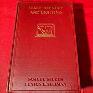 Stage, Scenery and Lighting, A Handbook for Non-professionals, by ...