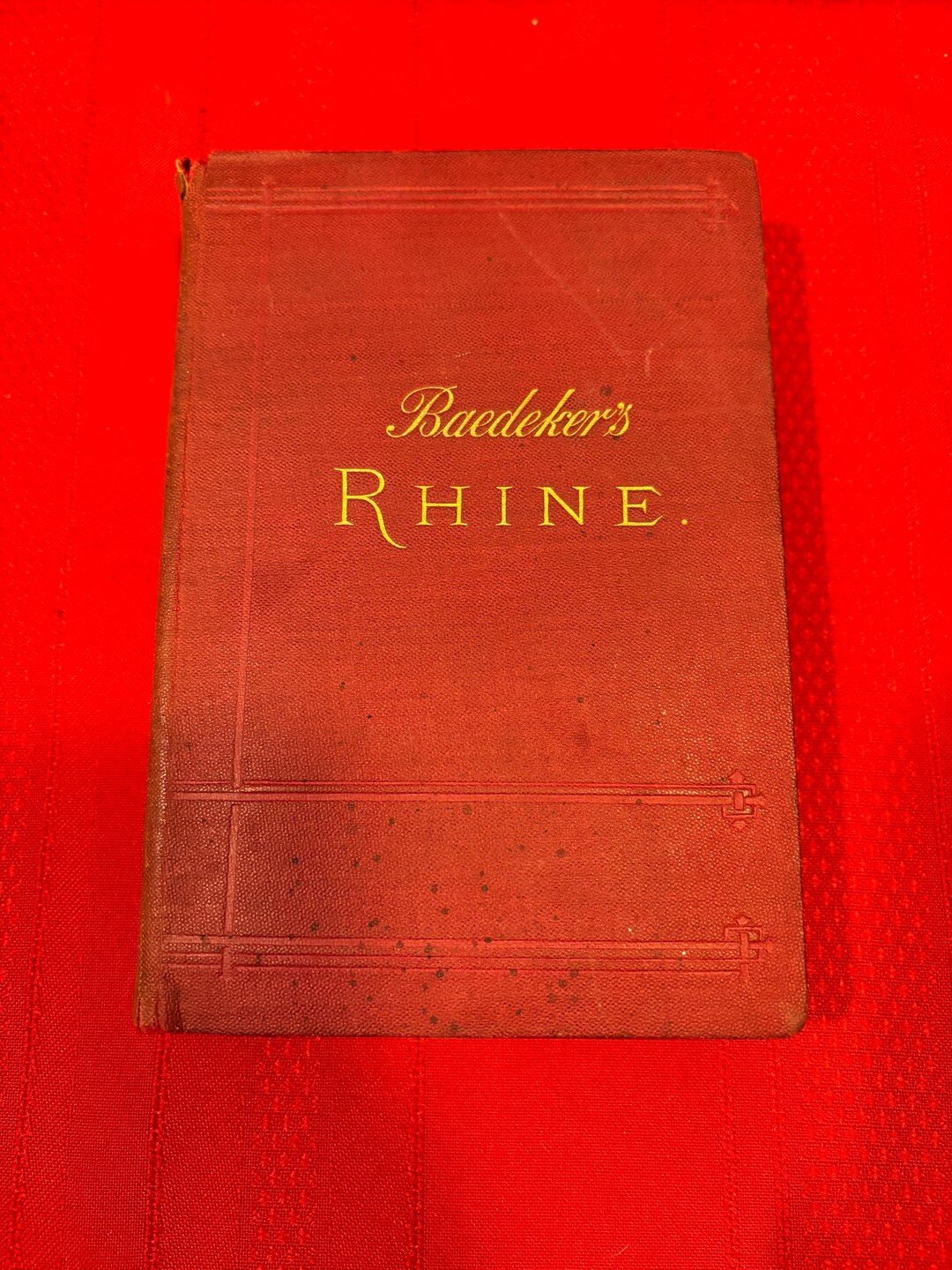 Baedeker’s Rhine, the Rhine From Rotterdam to Constance, Handbook for ...