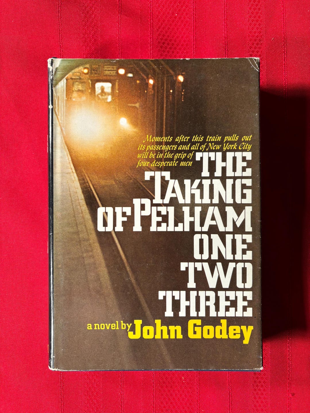 The Taking of Pelham One Two Three, a Novel by John Godey, Hardcover ...