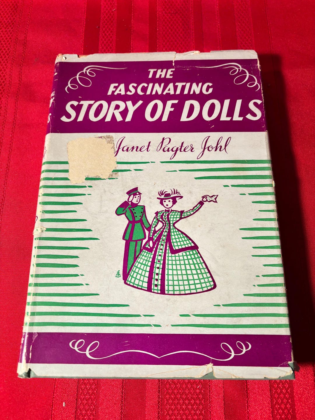 The Fascinating Story of Dolls, by Janet Pagter Johl, First Edition ...