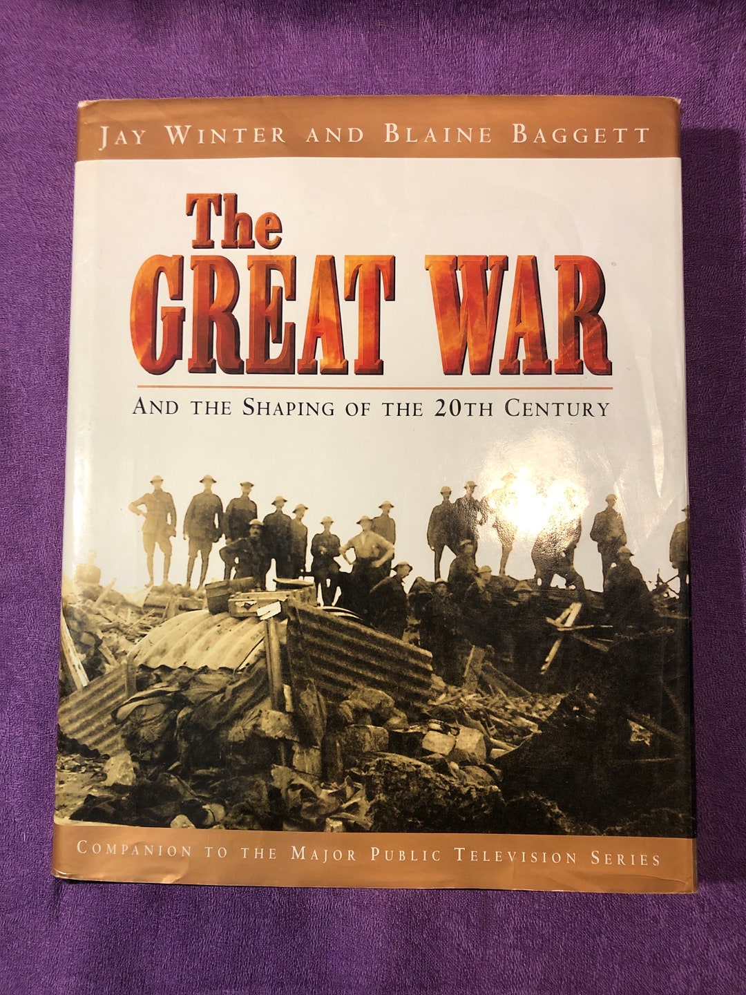 The Great War and the Shaping of the 20th Century, by Jay Winter and ...