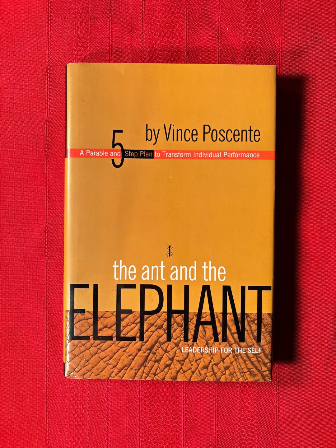 The Ant and the Elephant, Leadership for the Self, A Parable & 5 Step ...