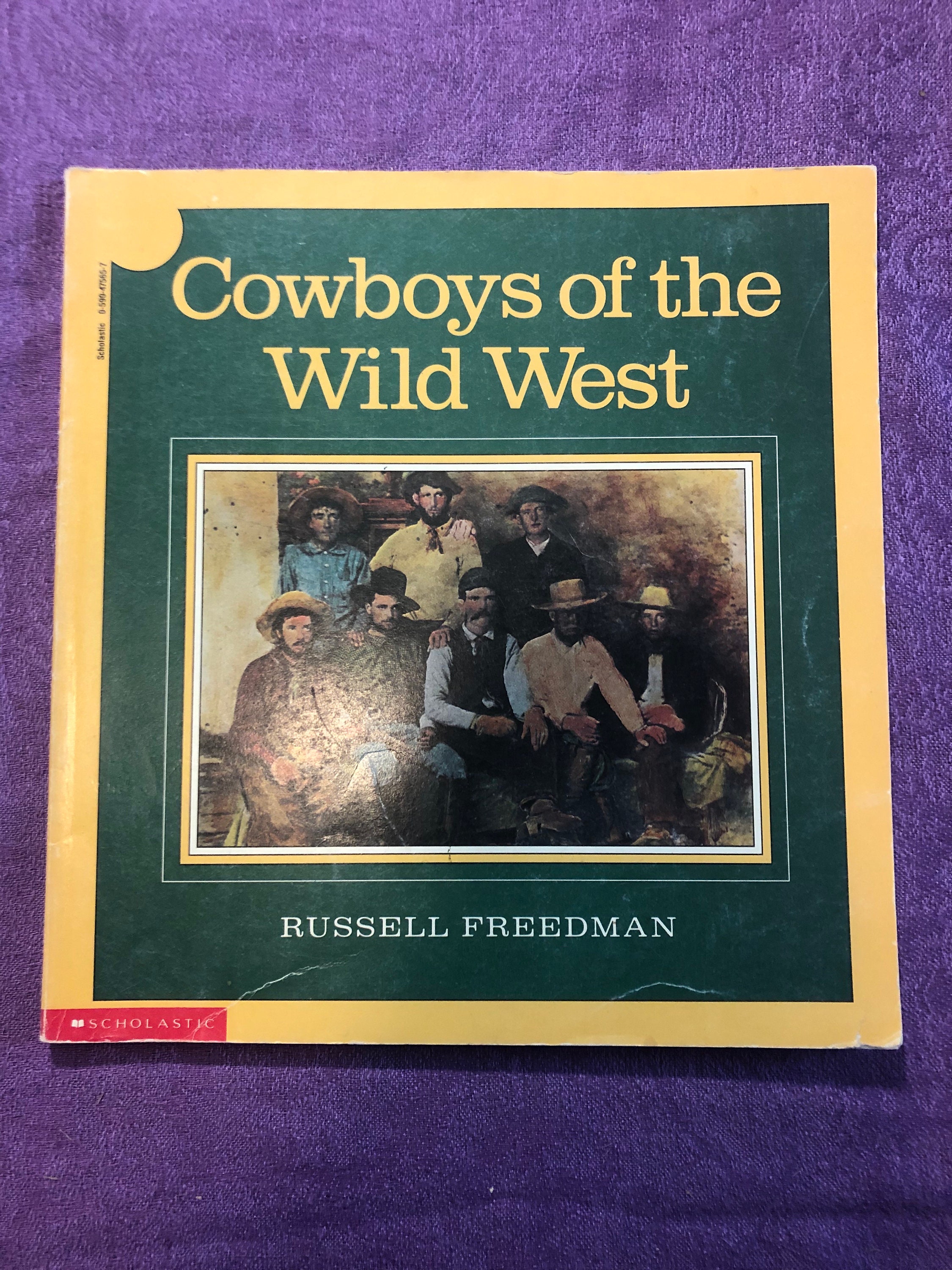 Cowboys of the Wild West, by Russell Freedman, First Scholastic ...