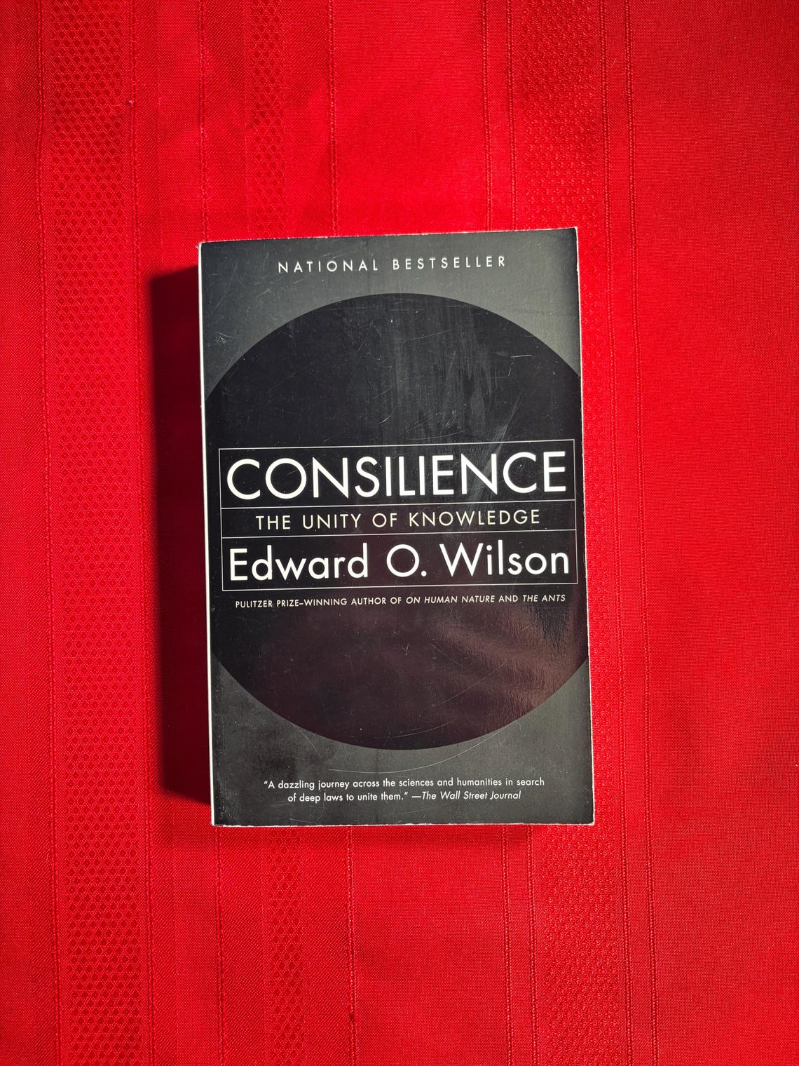 Consilience, the Unity of Knowledge, by Edward O. Wilson, Paperback ...