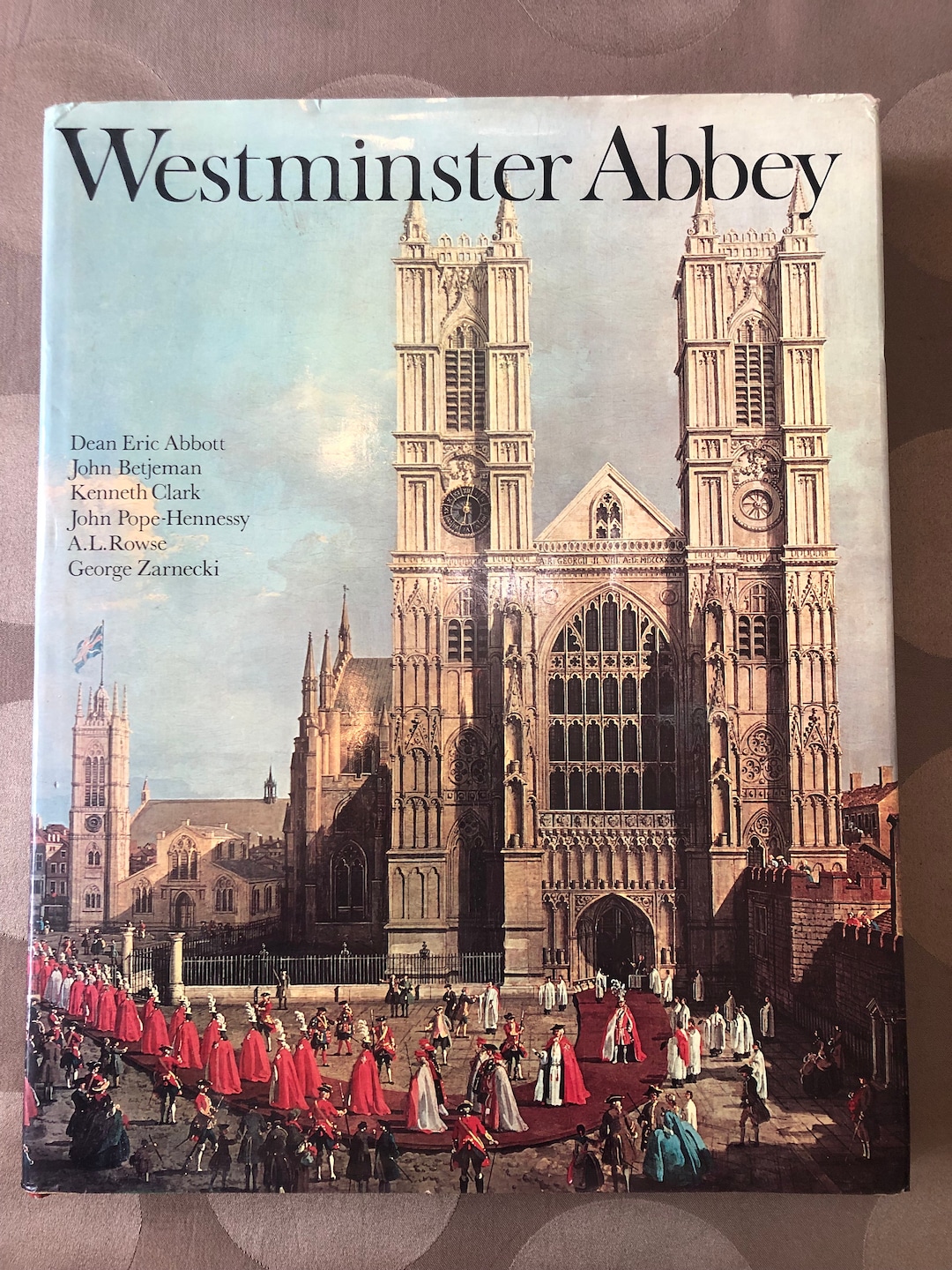 Westminster Abbey, by Dean Eric Abbott, John Betjeman, Kenneth Clark ...