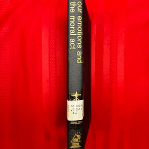 Our Emotions and the Moral Act, by Jean-pierre Schaller, S.T.D ...