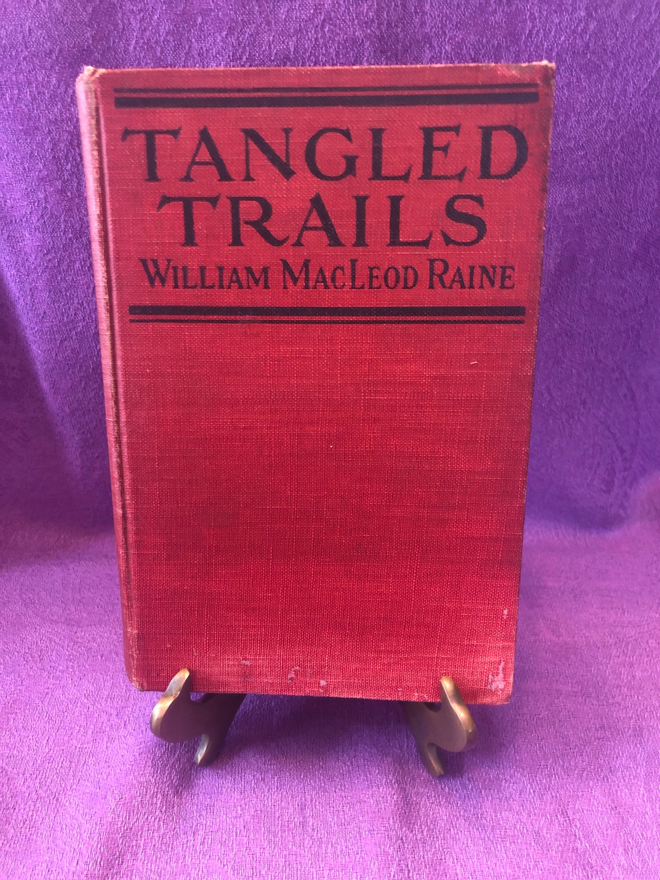 Tangled Trails by William Macleod Raine Hardcover Book - Etsy