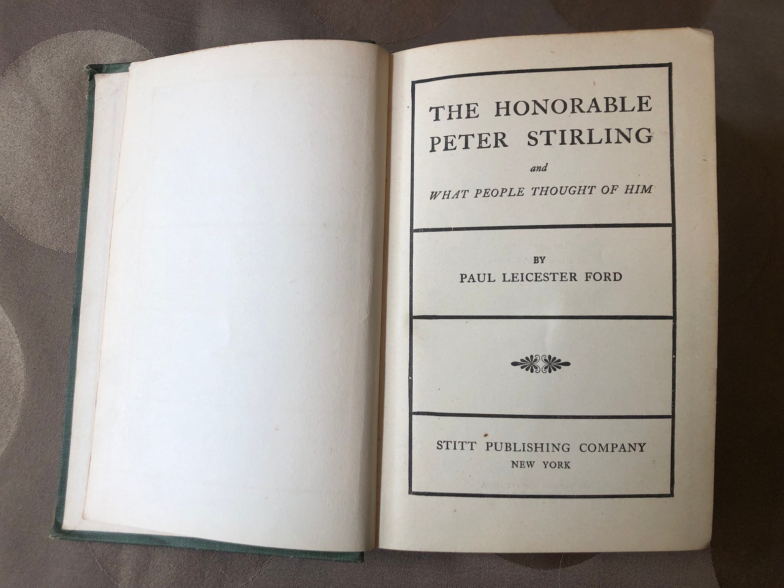 The Honorable Peter Stirling, by Paul Leicester Ford, First Edition ...