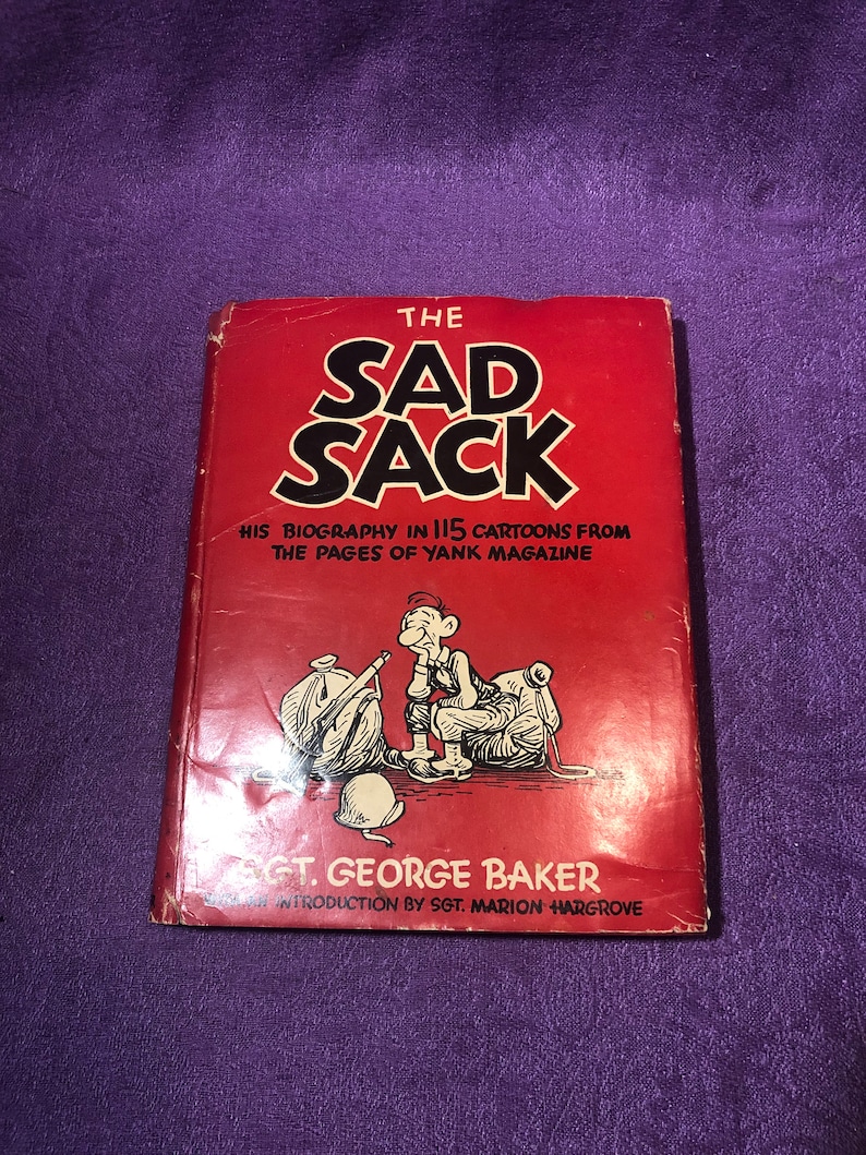 The Sad Sack, by Sergeant George Baker, First Edition, Hardcover Book ...