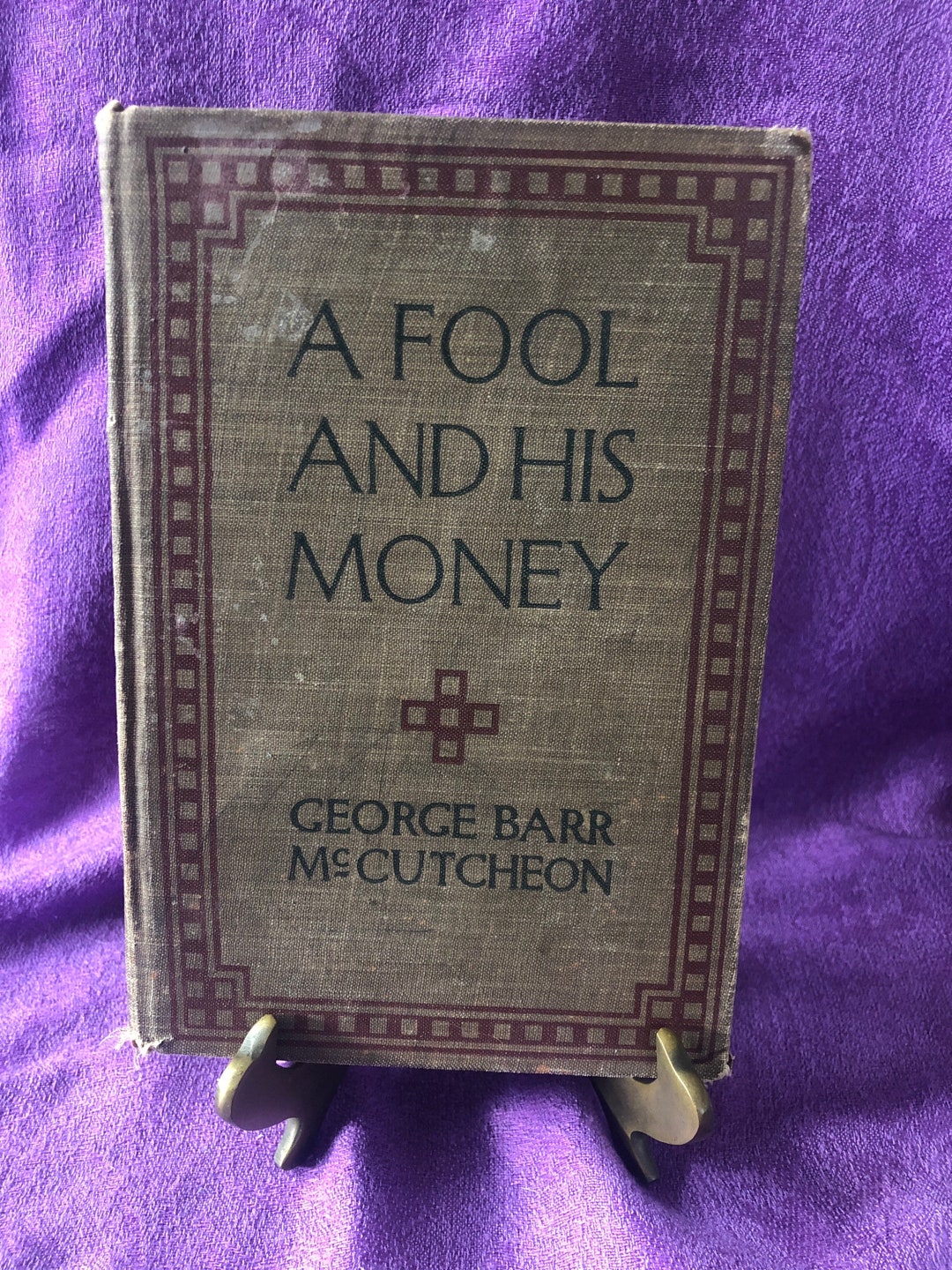 A Fool and His Money, by George Barr Mccutcheon, Hardcover Book, 1913 ...