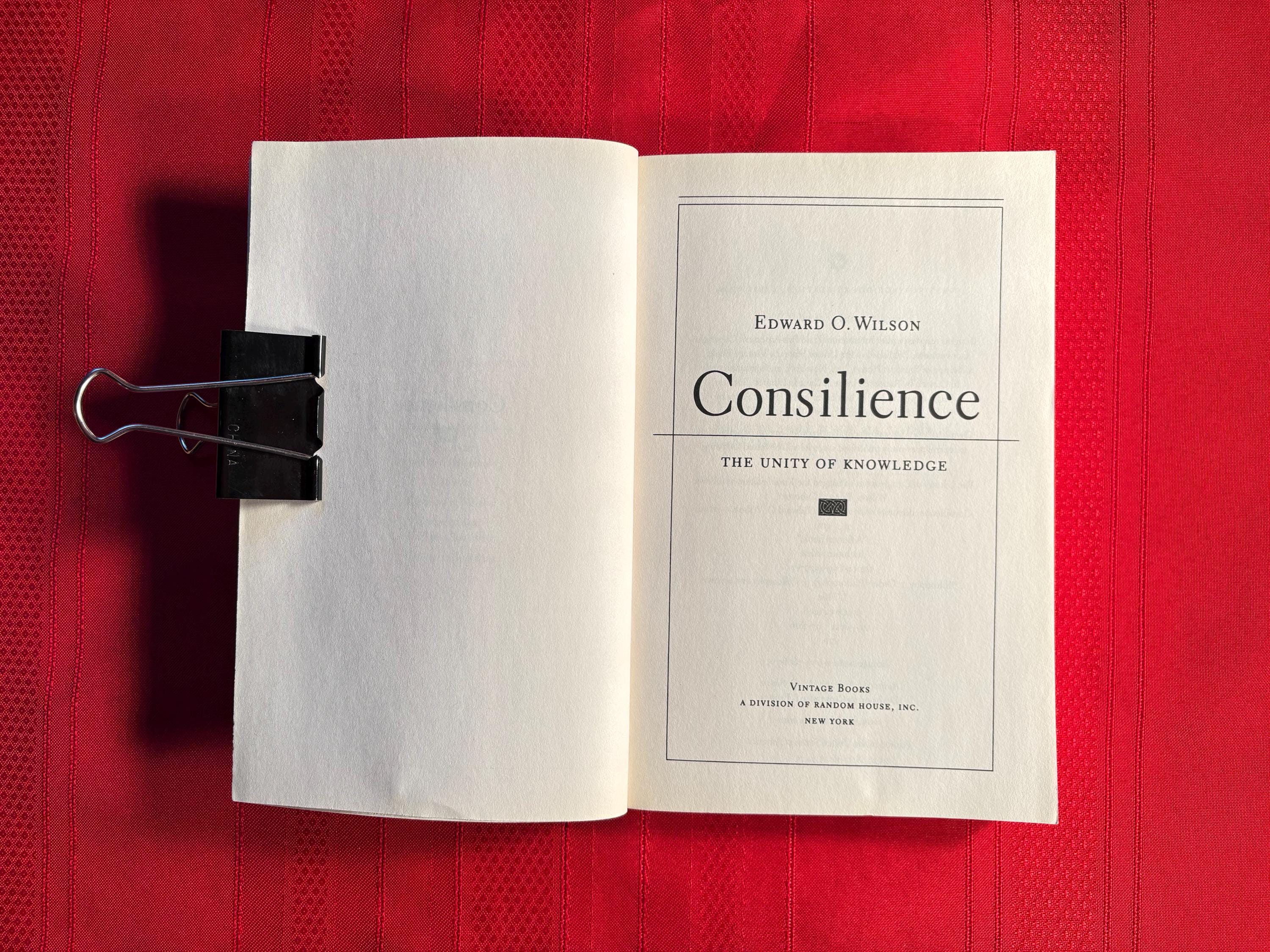 Consilience, the Unity of Knowledge, by Edward O. Wilson, Paperback ...