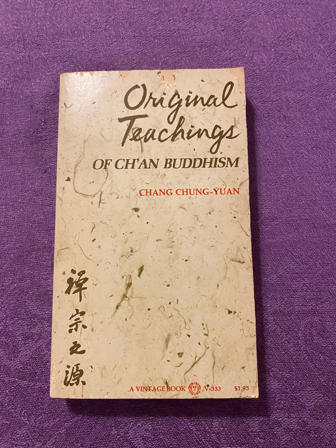 Original Teachings of Ch’an Buddhism, by Chang Ching-yuan, First ...