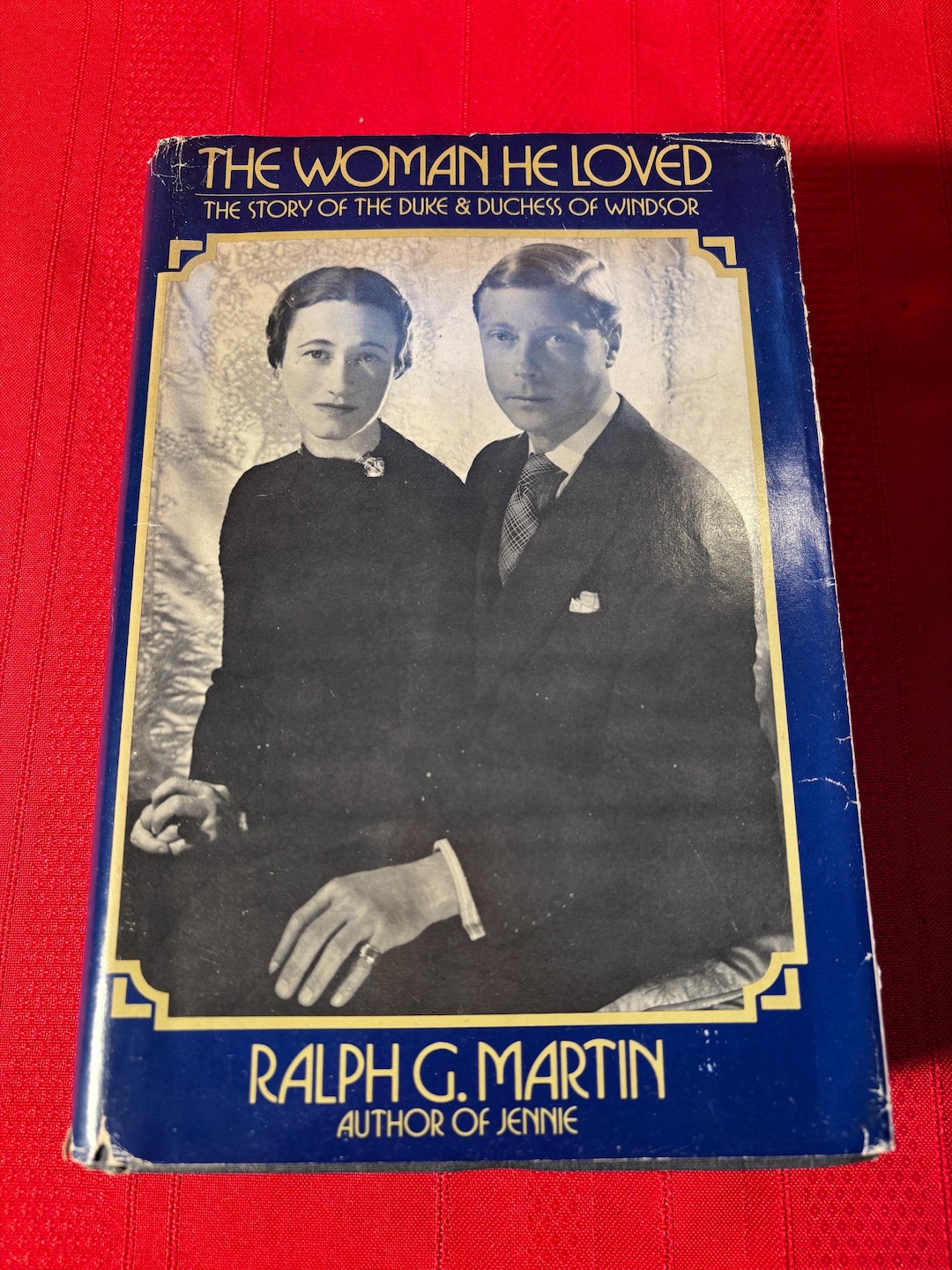 The Woman He Loved, the Story of the Duke & Duchess of Windsor, by ...