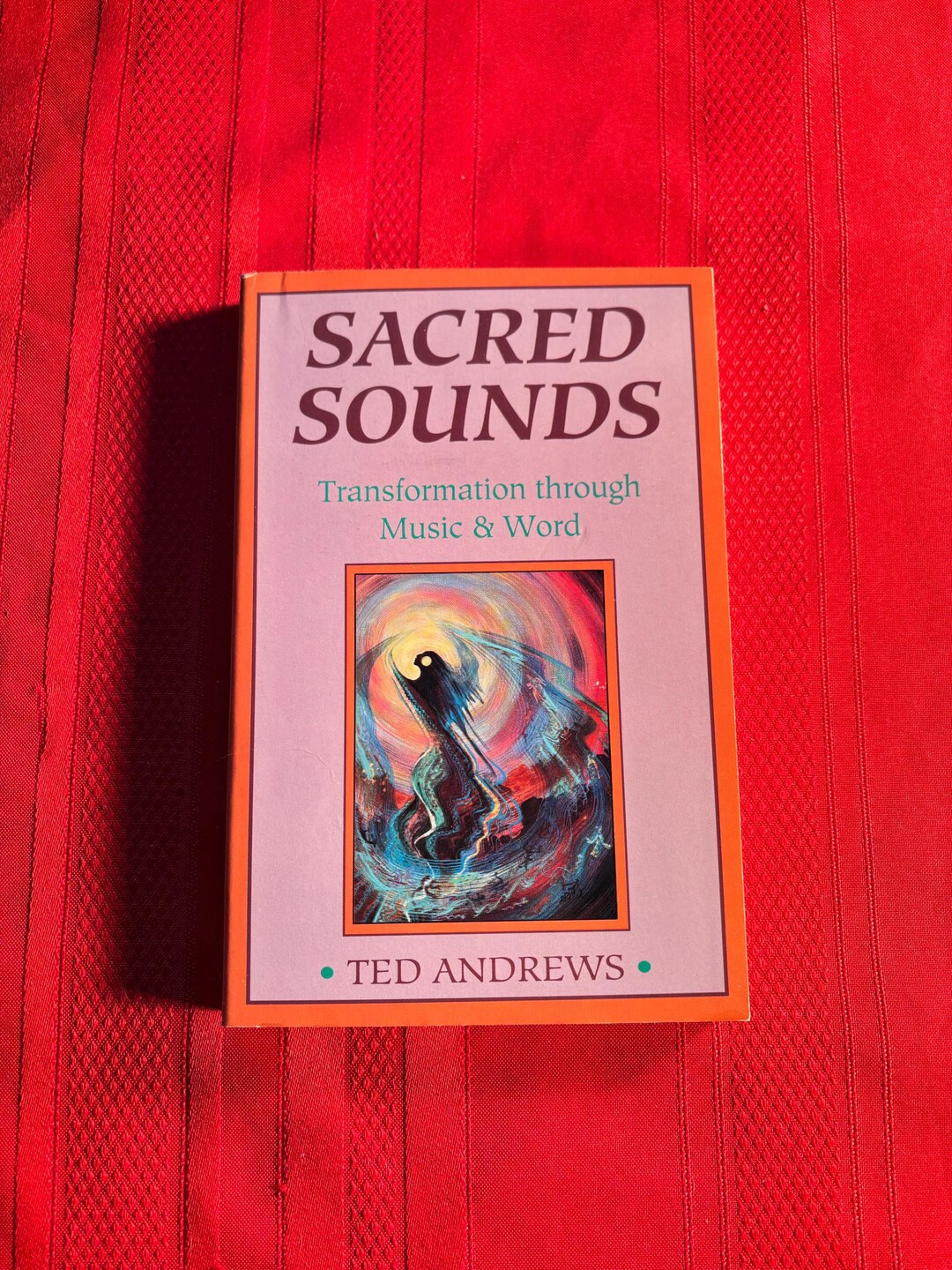Sacred Sounds, Transformation Through Music & Word, by Ted Andrews ...