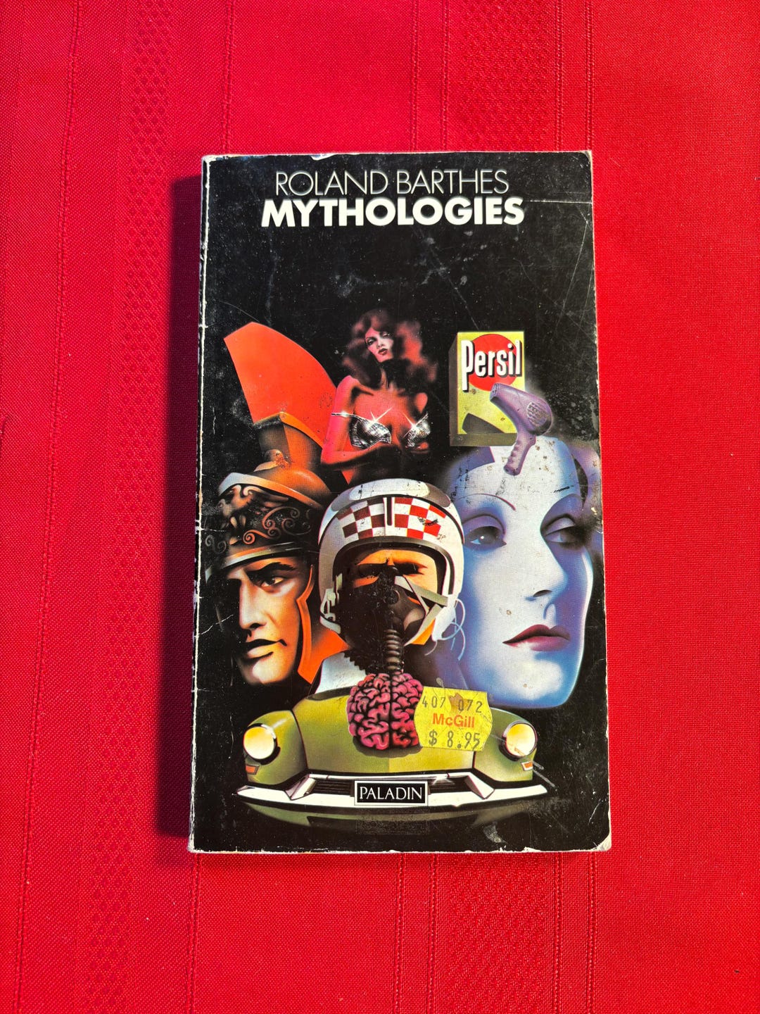 Mythologies, by Roland Barthes, Selected and Translated From the French ...