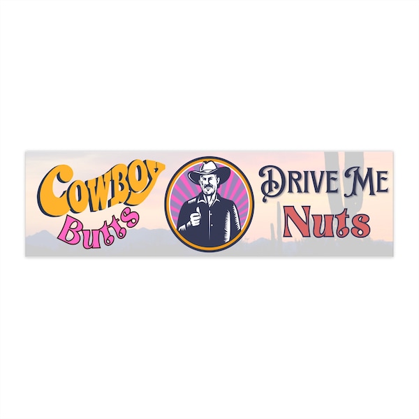 Cowboy Butts Drive Me Nuts - Etsy
